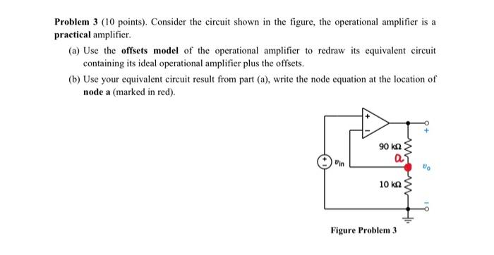 Solved Problem 3 (10 points). Consider the circuit shown in | Chegg.com