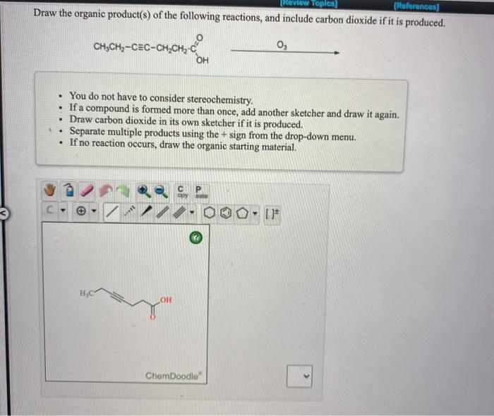 Solved (References) Review Toples) Draw the organic | Chegg.com