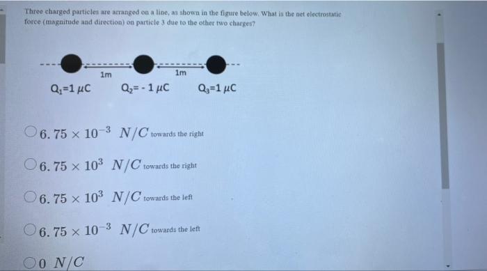 Solved Three charged particles are arranged on a line, as | Chegg.com