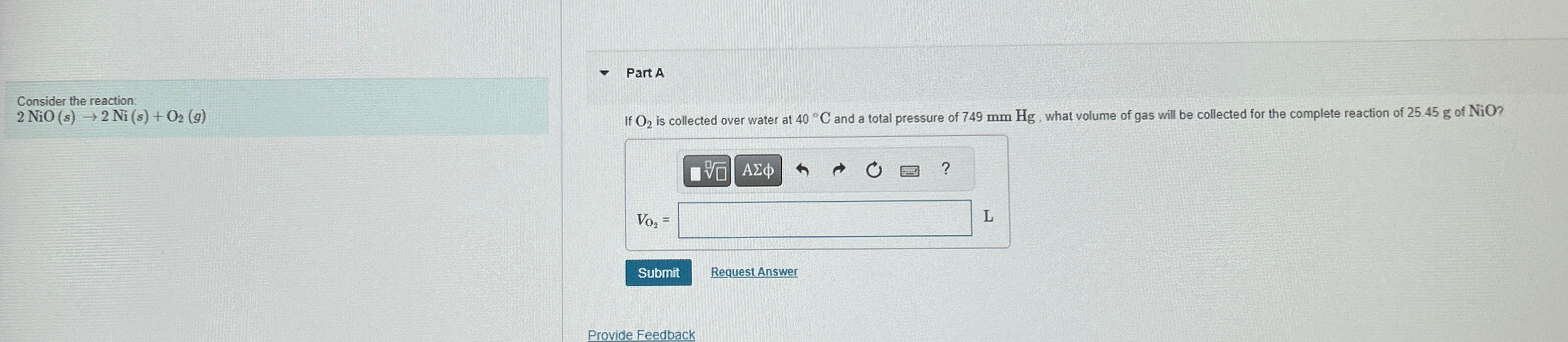 Solved Consider the reaction:2NiO(s)→2Ni(s)+O2(g)Part AIf O2 | Chegg.com