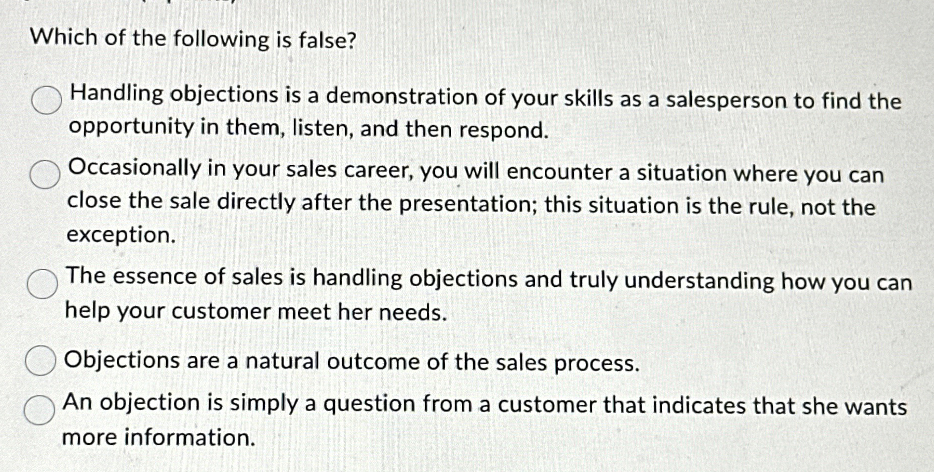 Solved Which of the following is false?Handling objections | Chegg.com