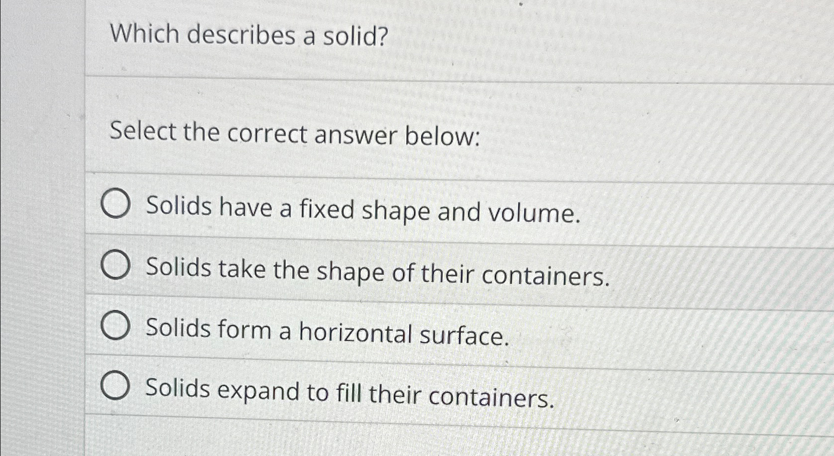 Solved Which describes a solid?Select the correct answer | Chegg.com