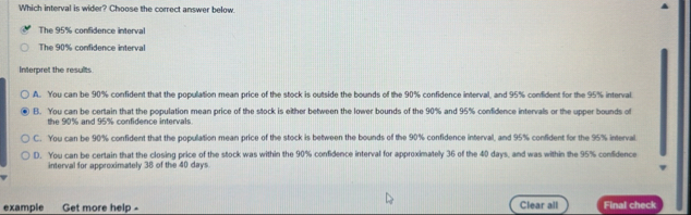 Solved Which interval is wider? Choose the correct answer | Chegg.com