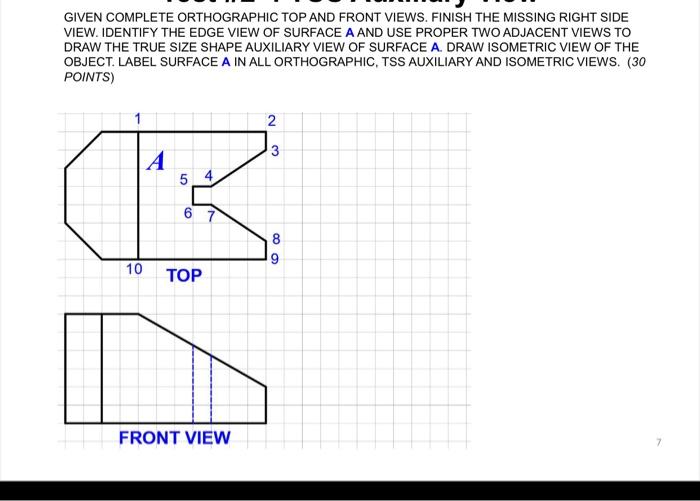Solved GIVEN COMPLETE ORTHOGRAPHIC TOP AND FRONT VIEWS. | Chegg.com