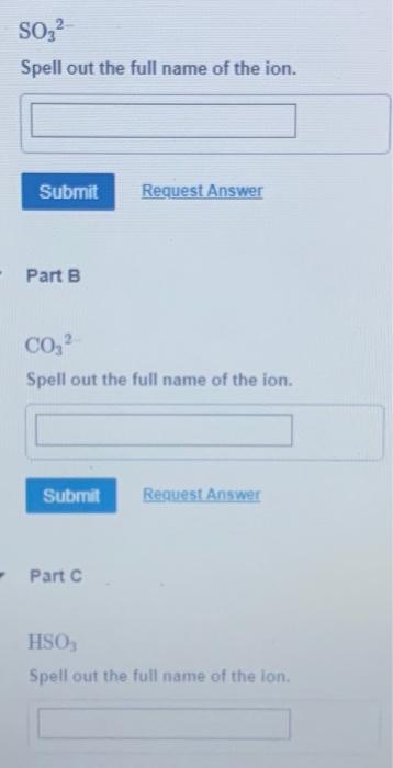 Solved Spell out the full name of the ion. Part B CO32 Spell | Chegg.com