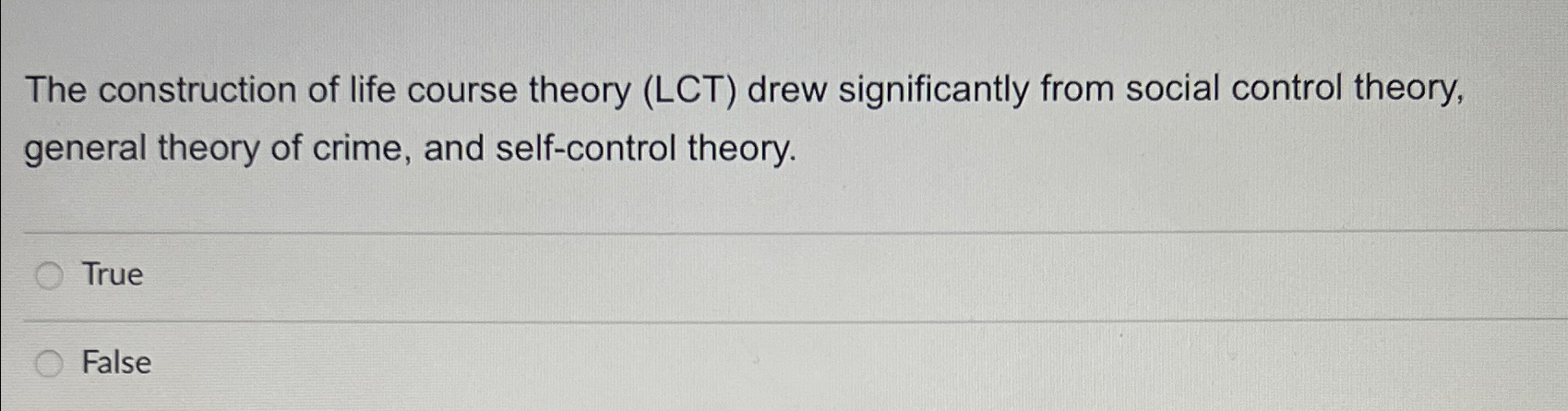 Solved The construction of life course theory (LCT) ﻿drew | Chegg.com