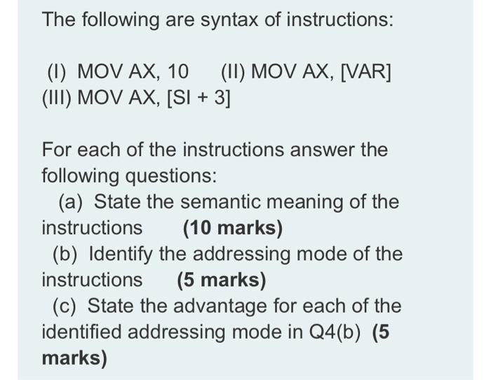 Solved The following are syntax of instructions: (I) MOV AX, | Chegg.com