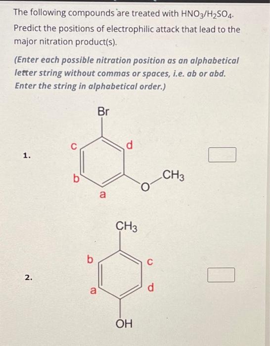 The Following Compounds Are Treated With HNO3 H2SO4 Chegg