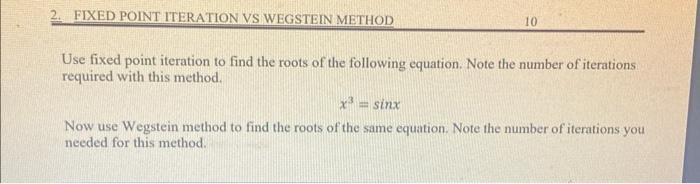 Solved Use fixed point iteration to find the roots of the | Chegg.com