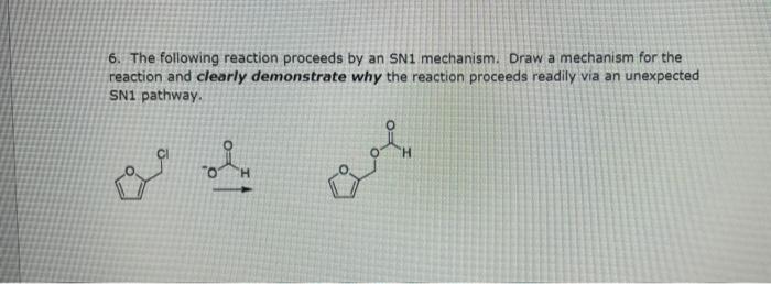 Solved 6. The following reaction proceeds by an SN1 | Chegg.com