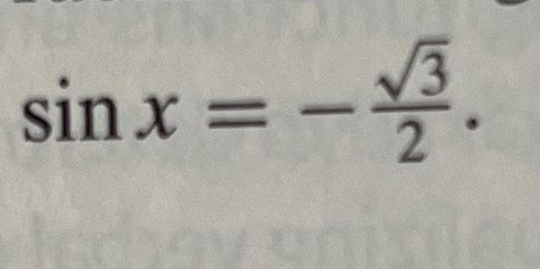 sinx=−23 | Chegg.com