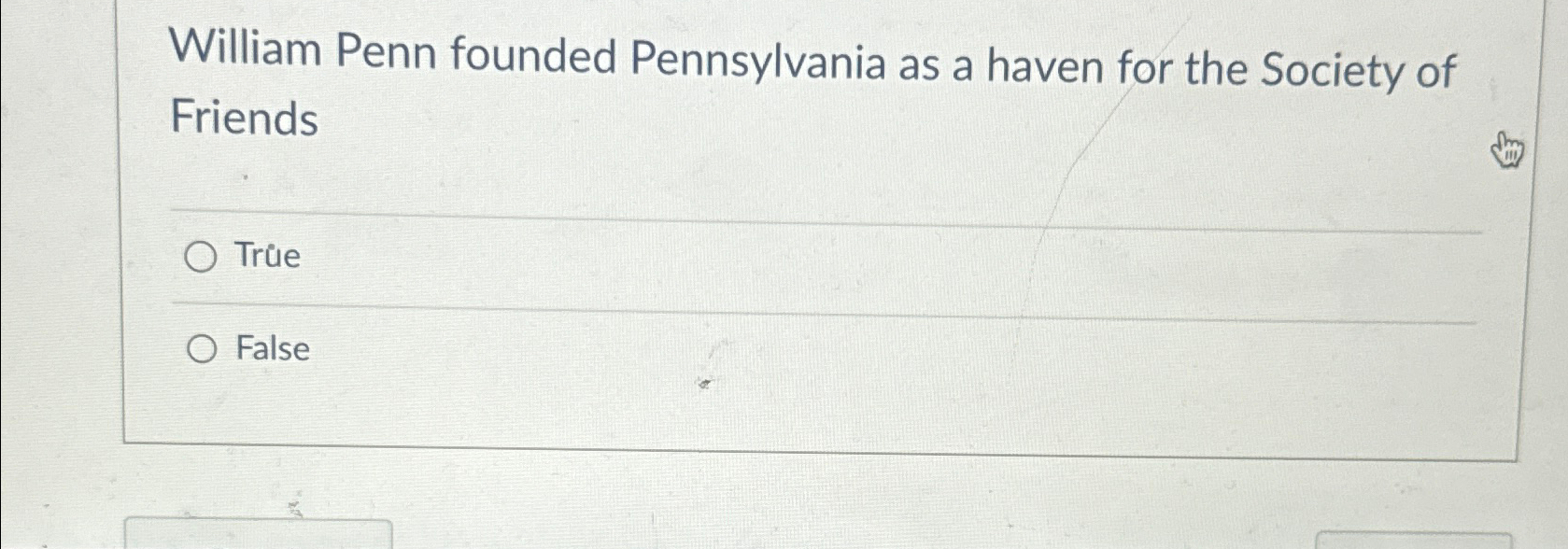 Solved William Penn founded Pennsylvania as a haven for the | Chegg.com