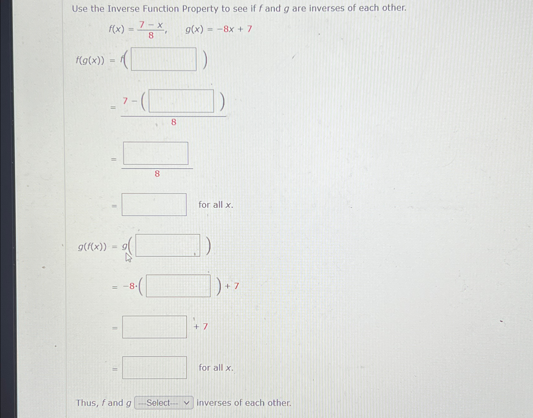 Solved Use the Inverse Function Property to see if f ﻿and g | Chegg.com