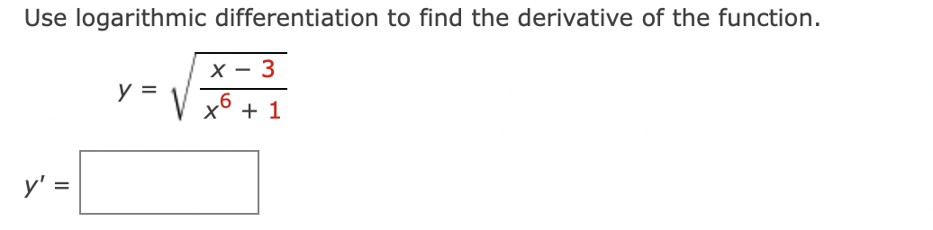 Solved Use logarithmic differentiation to find the | Chegg.com