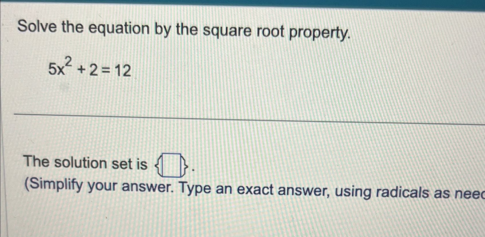 Solved Solve the equation by the square root | Chegg.com