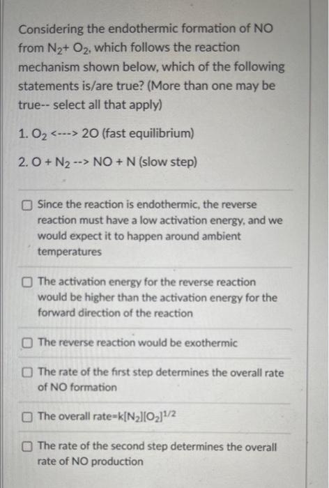 Solved Considering the endothermic formation of NO from | Chegg.com