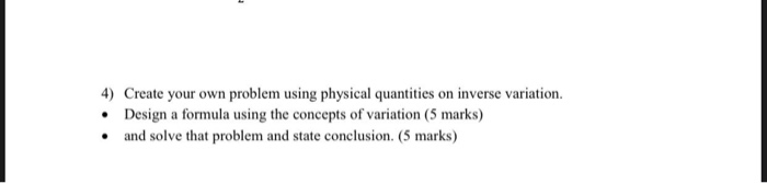 Solved 4) Create your own problem using physical quantities | Chegg.com