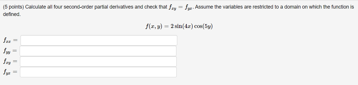 Solved (5 ﻿points) ﻿Calculate all four second-order partial | Chegg.com