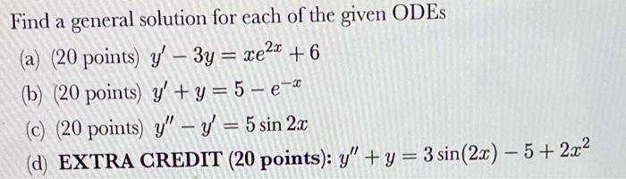 Solved Find a general solution for each of the given ODEs | Chegg.com