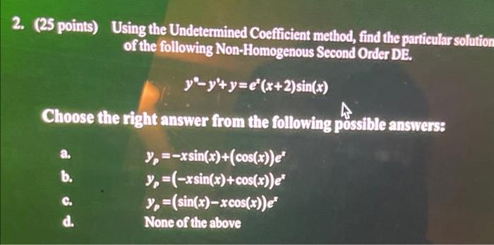 Solved (25 points) Using the Undetermined Coefficient | Chegg.com