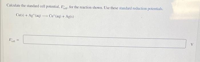 Solved Calculate The Standard Cell Potential Ecell ∗ For