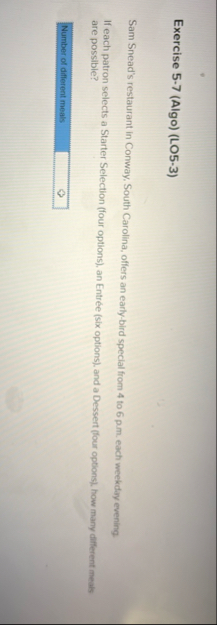 Solved Exercise 5-7 (Algo) (LO5-3)Sam Snead's restaurant in | Chegg.com