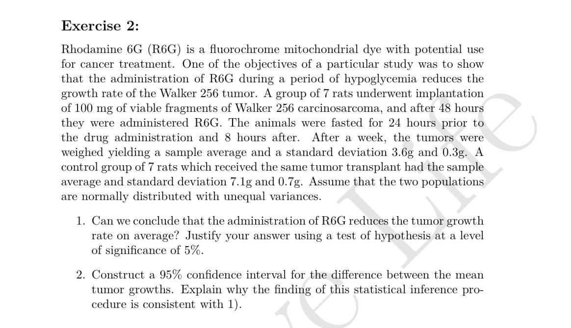 Solved Exercise 2:Rhodamine 6G (R6G) ﻿is a fluorochrome | Chegg.com