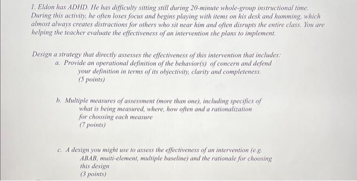 Solved 1. Eldon has ADHD. He has difficulty sitting still | Chegg.com
