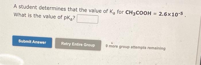 Solved A student determines that the value of Ka for CH3COOH | Chegg.com