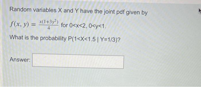 Solved Random variables X and Y have the joint pdf given by | Chegg.com
