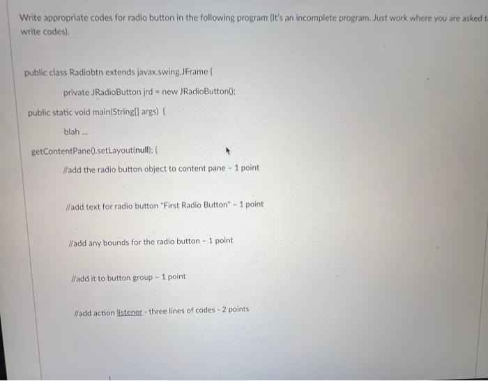 Solved Write appropriate codes for radio button in the | Chegg.com