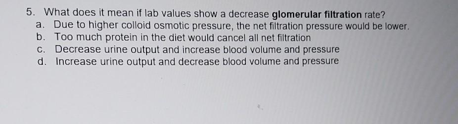 Solved 5. What does it mean if lab values show a decrease | Chegg.com