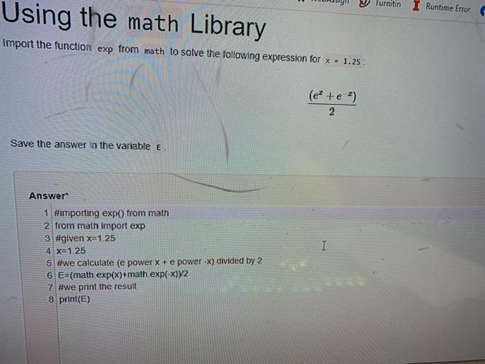 Solved Turnitin I Runtime Error Using the math Library | Chegg.com