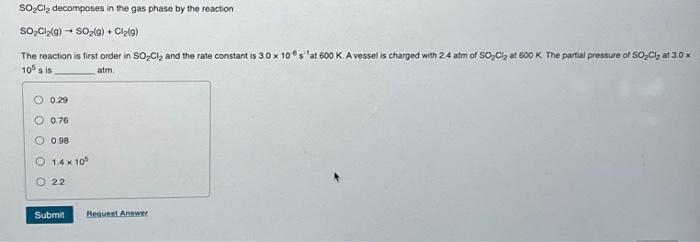 Solved SO₂Cl2 decomposes in the gas phase by the reaction | Chegg.com