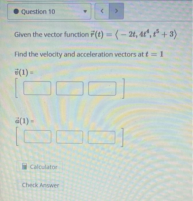 Solved Question 10 > Given the vector function r(t) = (-2t, | Chegg.com