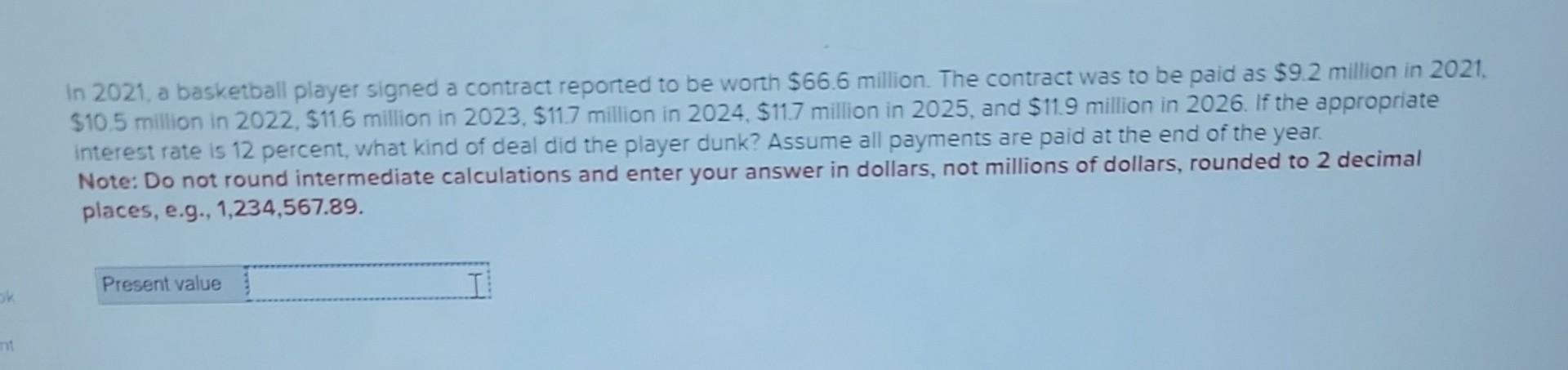 Solved In 2021, a basketball player signed a contract | Chegg.com