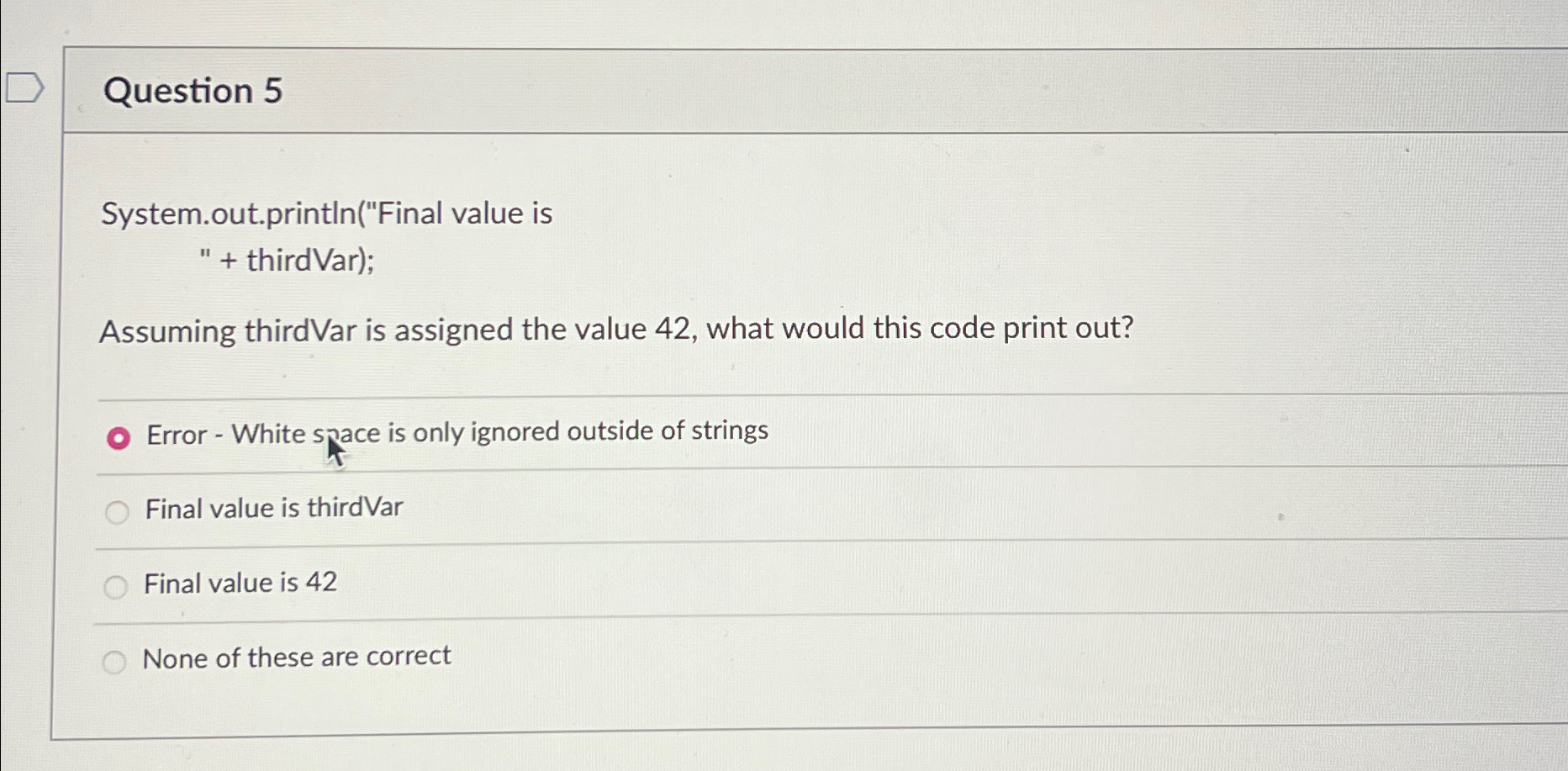 Solved Question 5System.out.println("Final value is" + | Chegg.com