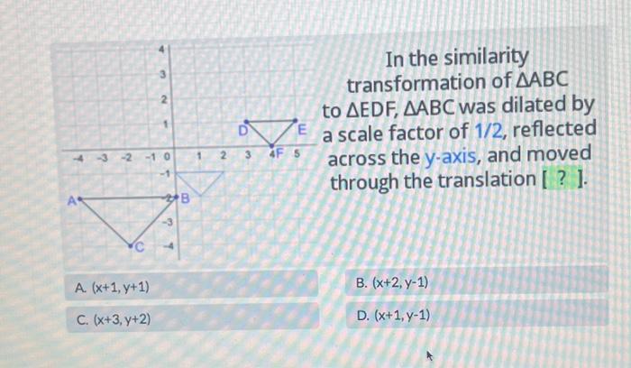 Solved In the similarity transformation of ABC to EDF, ABC | Chegg.com