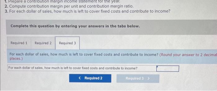 Solved Problem 18-2A (Algo) Contribution margin income | Chegg.com