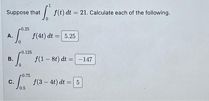Solved Suppose that ∫01f(t)dt=21. Calculate each of the | Chegg.com