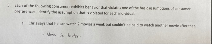 Solved 5. Each of the following consumers exhibits behavior | Chegg.com