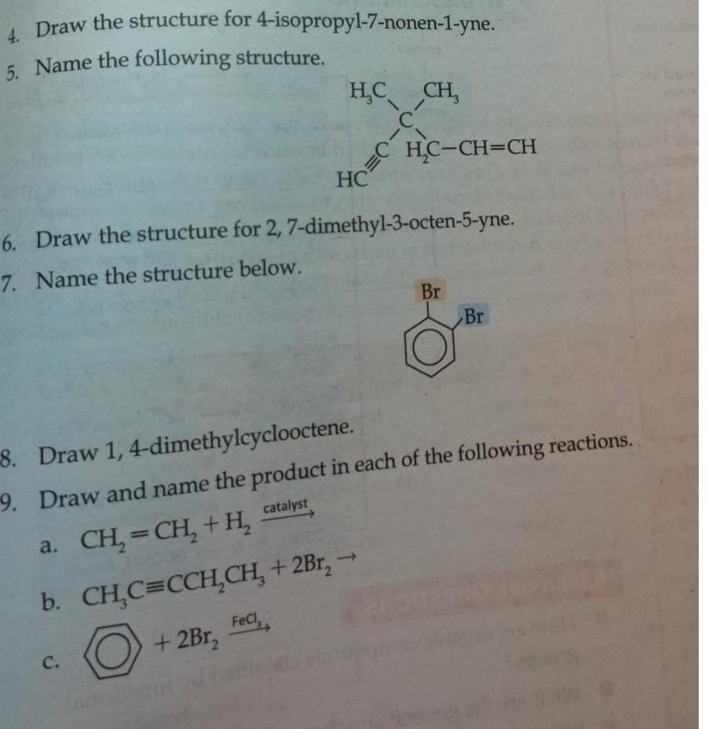 Solved 4. Draw the structure for 4-isopropyl-7-nonen-1-yne. | Chegg.com