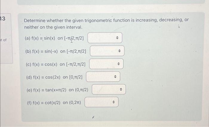 Solved 13 it of Determine whether the given trigonometric | Chegg.com