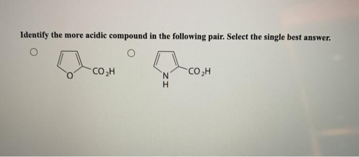 Solved Identify the more acidic compound in the following | Chegg.com