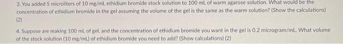 Solved 3. You added 5 microliters of 10mg/mL ethidium | Chegg.com