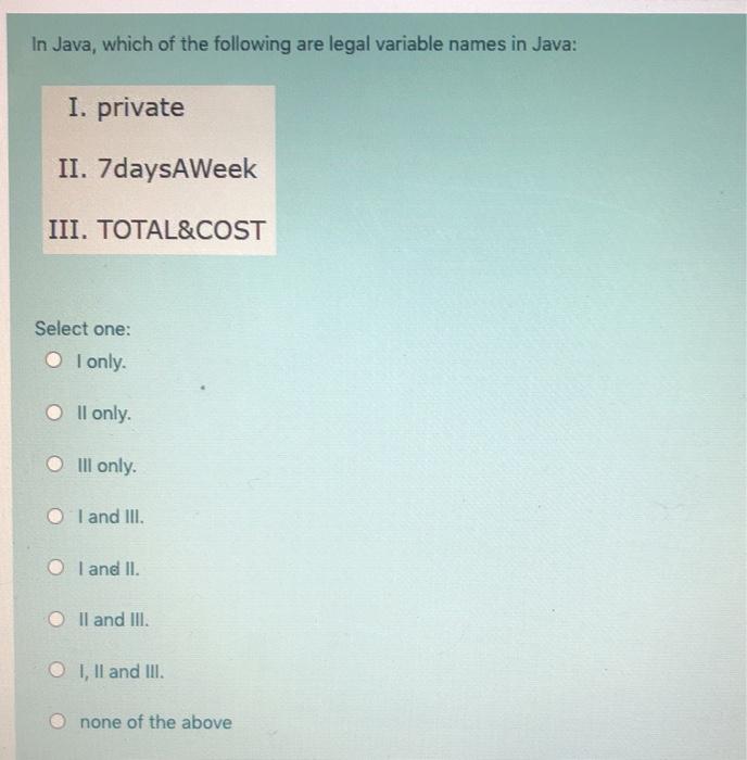 Solved In Java, which of the following are legal variable | Chegg.com