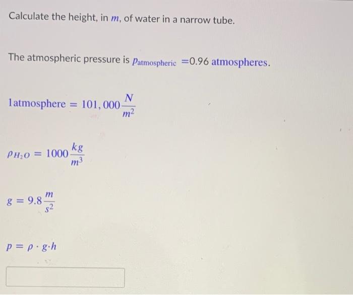 Solved calculate the height, in meters, of water in a narrow | Chegg.com