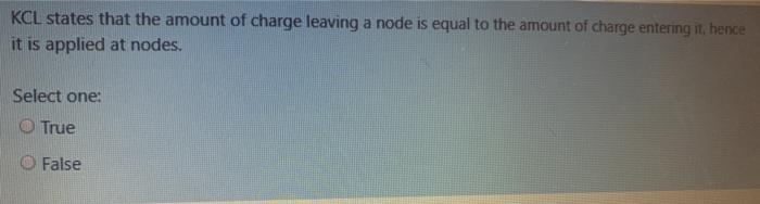 Solved KCL states that the amount of charge leaving a node | Chegg.com
