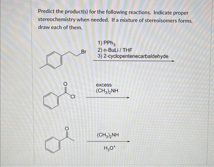Solved Predict the product(s) for the following reactions. | Chegg.com