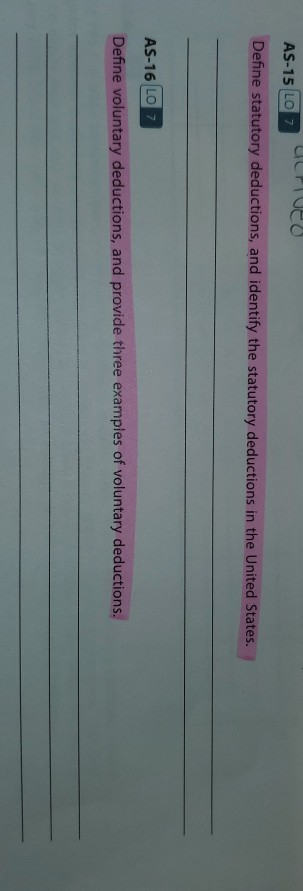 Solved ULICE AS-15 LO 7 Define statutory deductions, and | Chegg.com